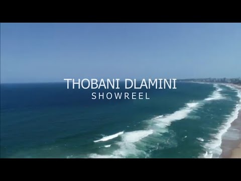 Show Reel by Thobani Dlamini - YouTube