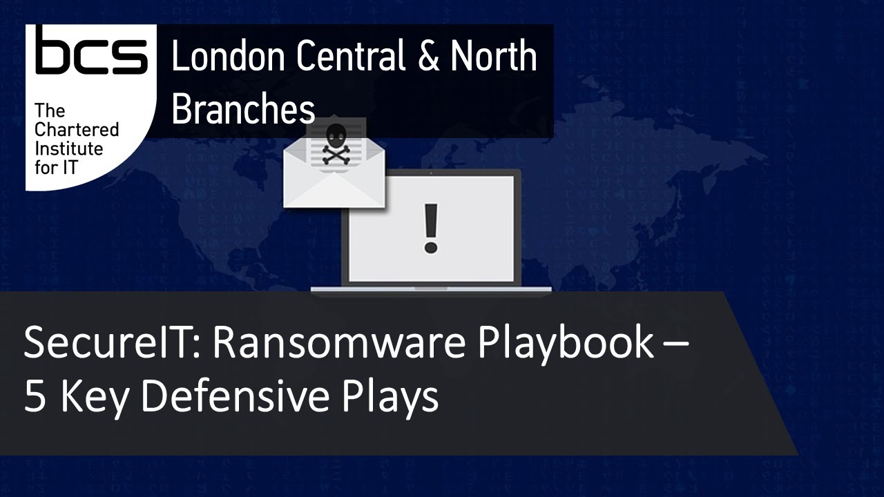 Ransomware Playbook - 5 Key Defensive Plays | BCS London Central ...