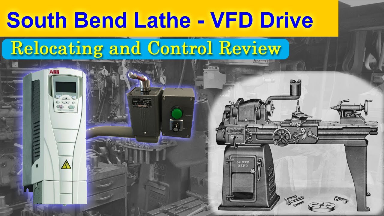 South Bend Lathe VFD | Remount and Control - YouTube