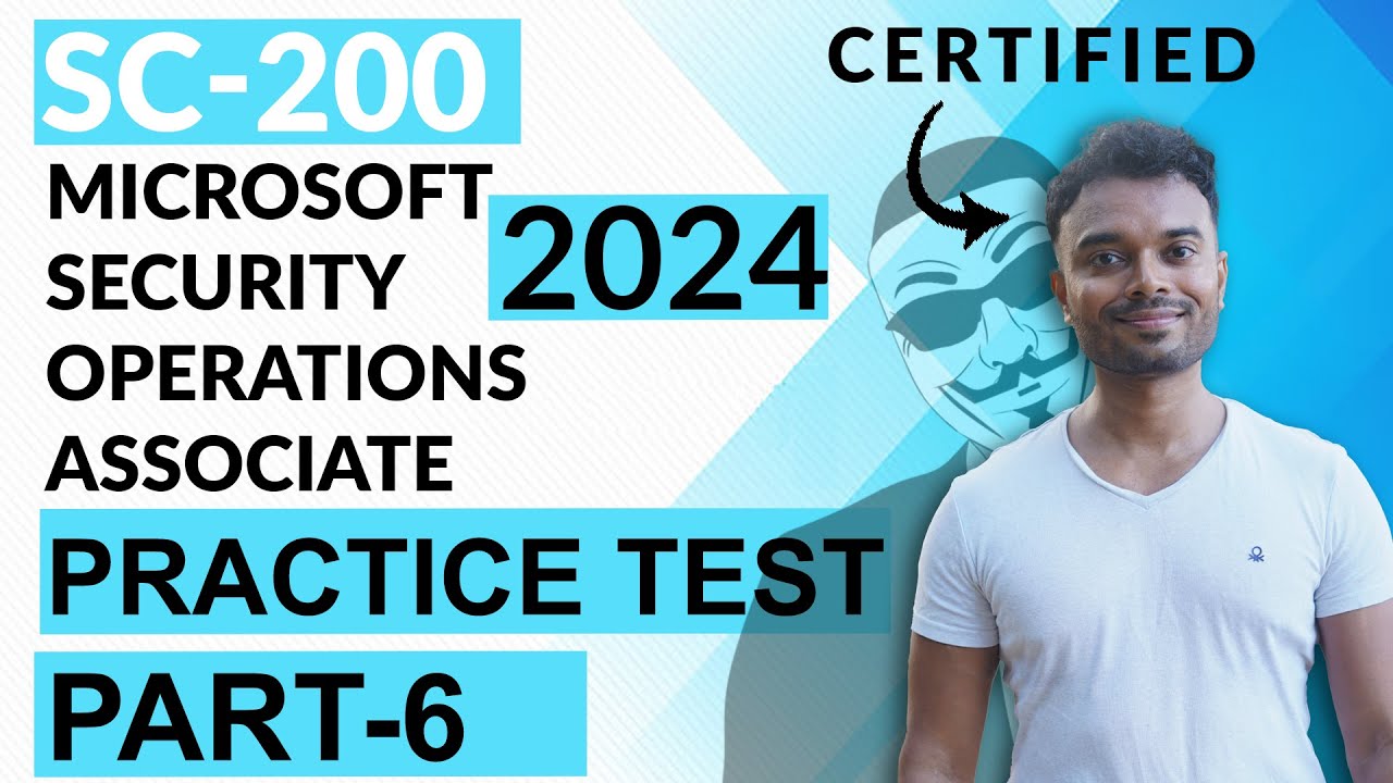 SC-200 Security Operations Analyst Associate Practice Case Study ...