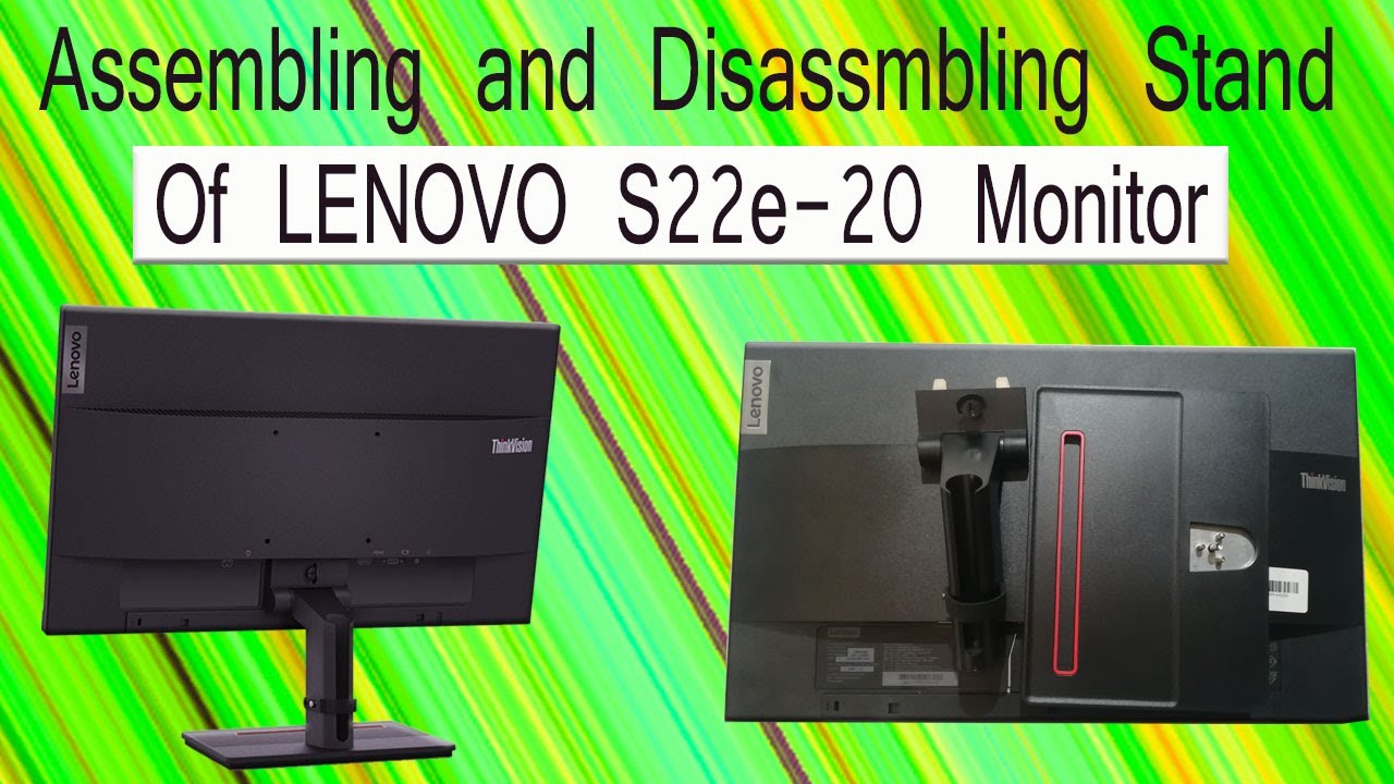 Lenovo S22e 20 Monitor Assembly .How to Setup The Lenovo Thinkvision ...
