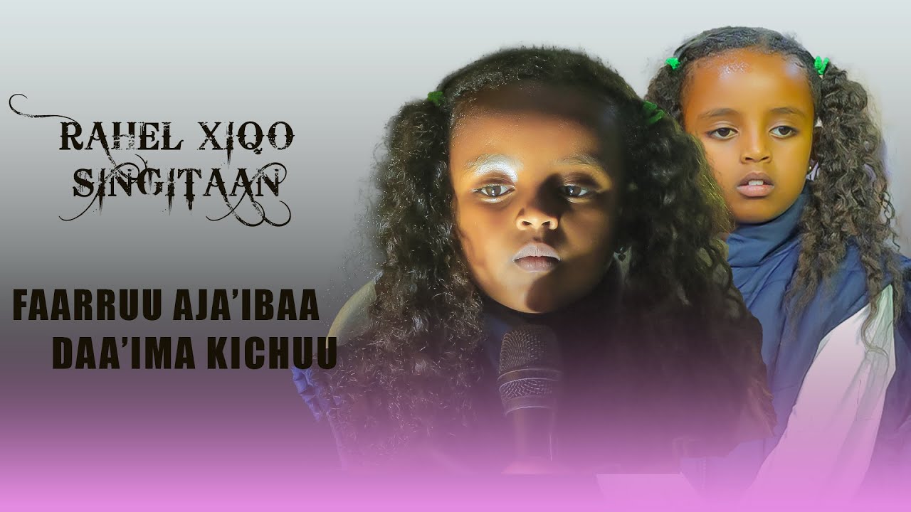 Far.Singitan//Daa'ima kichuu #new Afan Oromo Song #subscribe #share ...