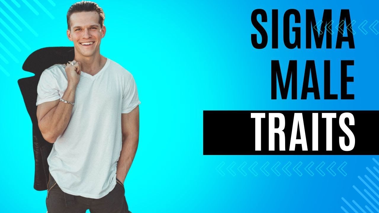 12 Sigma Male Traits That Make Them Different From Betas and Alphas ...