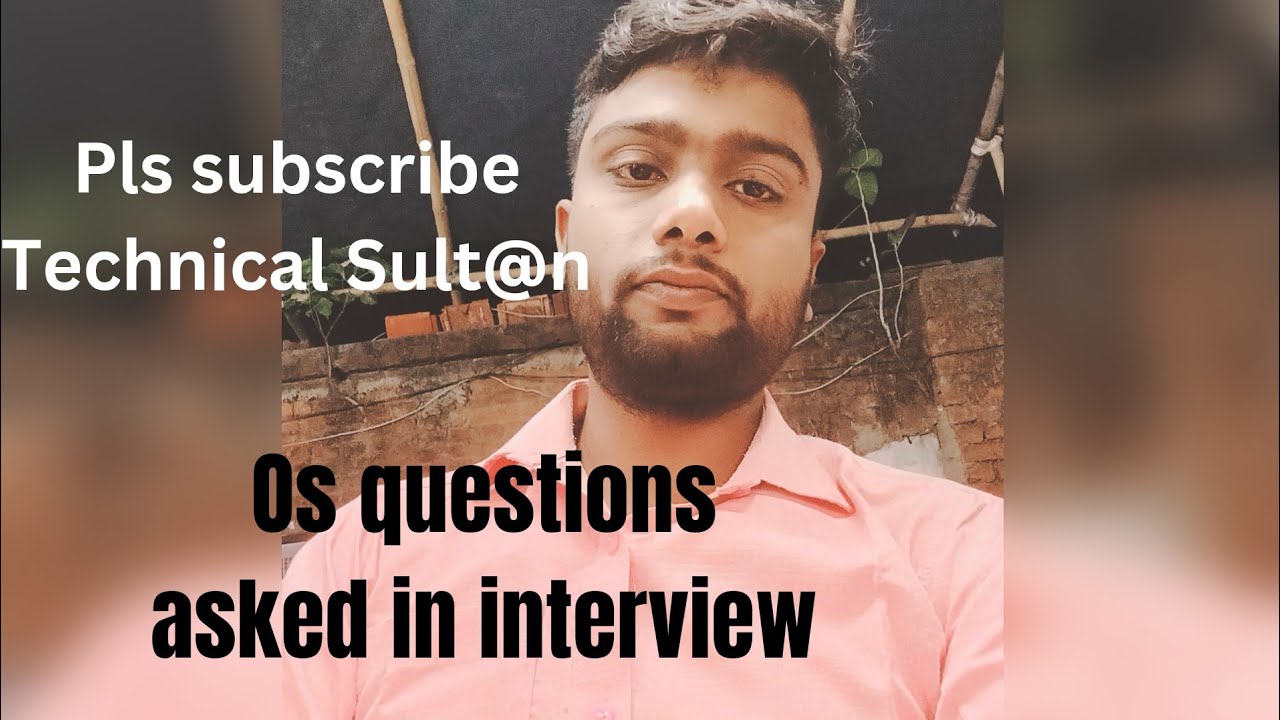 OS Questions Asked In Interview Must Watch YouTube os-questions-asked-in-interview-must-watch-youtube