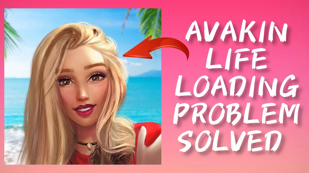 How To Solve Avakin Life App "Loading" Problem || Rsha26 Solutions ...