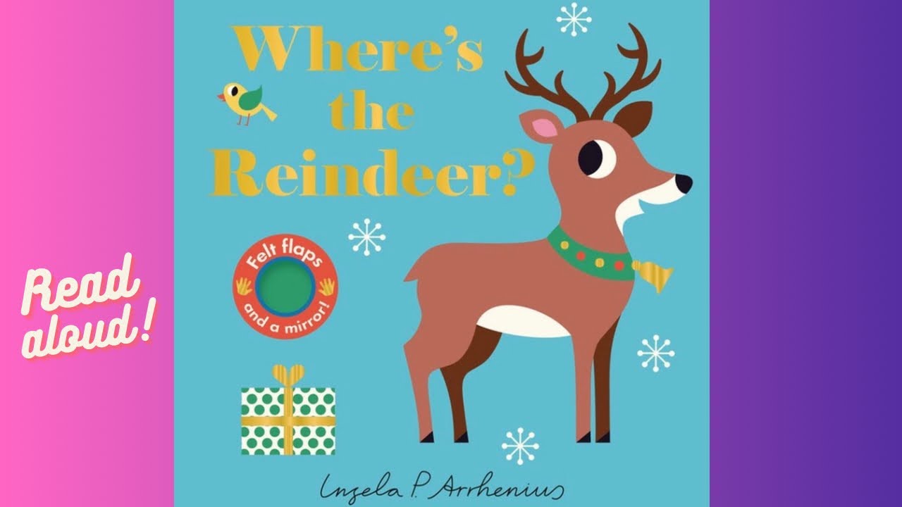 WHERE’S THE REINDEER? || FLAP BOOK || READ ALOUD - YouTube