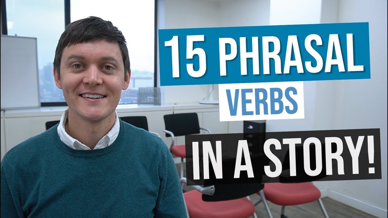 15 Phrasal Verbs in a Story! - YouTube
