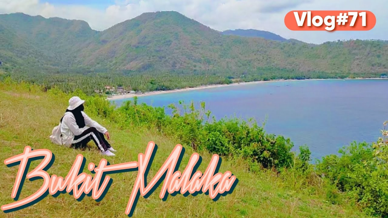 VLOG#71: PESONA KEINDAHAN WISATA ALAM | HIDDEN GEM | BUKIT MALAKA ...