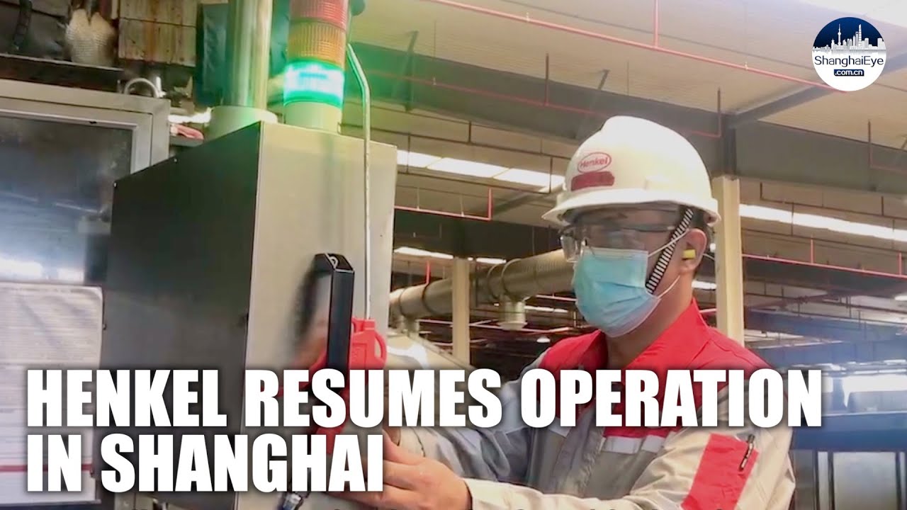 Henkel resumes operation and gives confidence in Shanghai - YouTube
