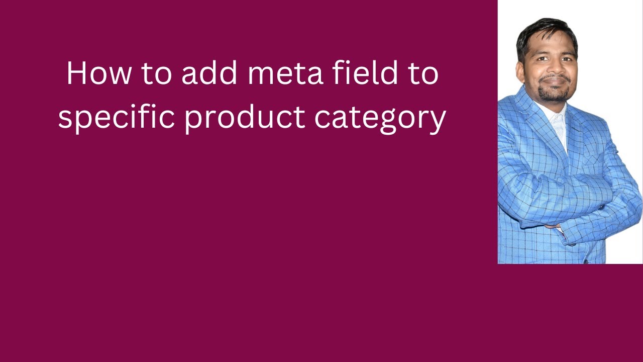 How to add meta field to specific product category - YouTube