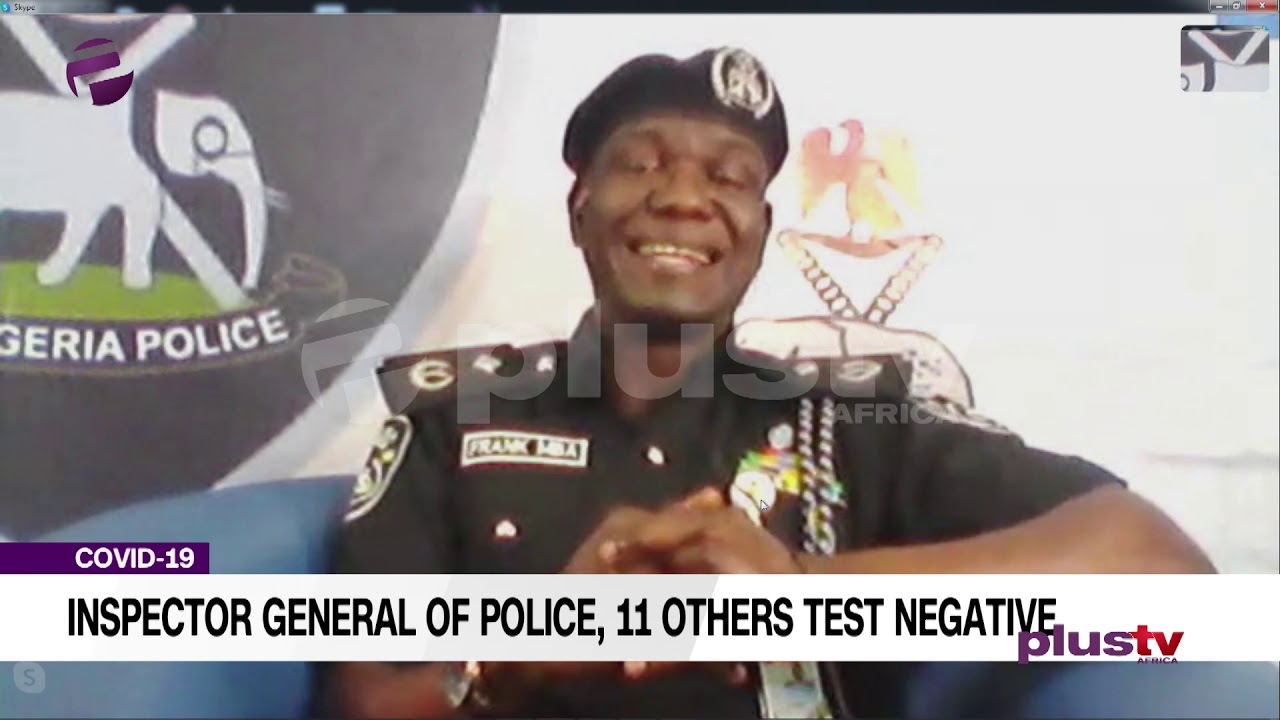 #Covid19: Frank Mba Says Nigerian Police Force Are Not Off Duty - YouTube