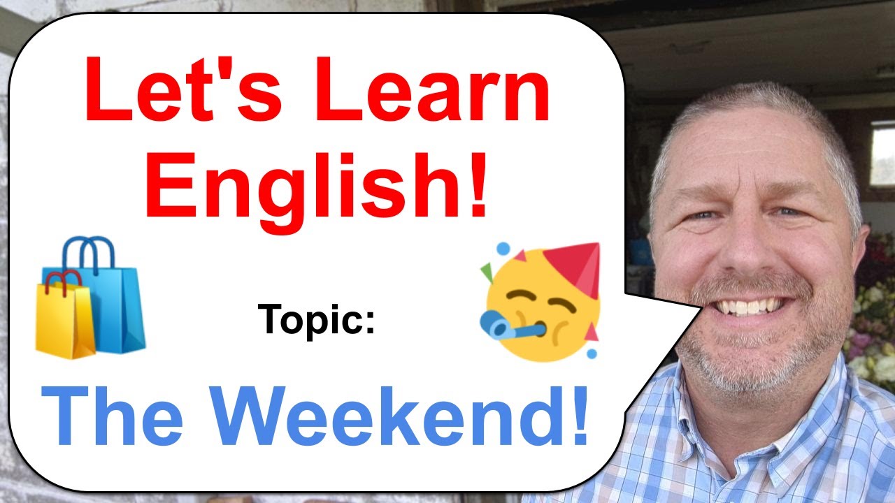 Let's Learn English! Topic: The Weekend! - YouTube