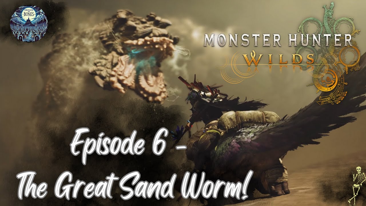Monster Hunter Wilds - Episode 6 - The Great Sand Worm! - YouTube