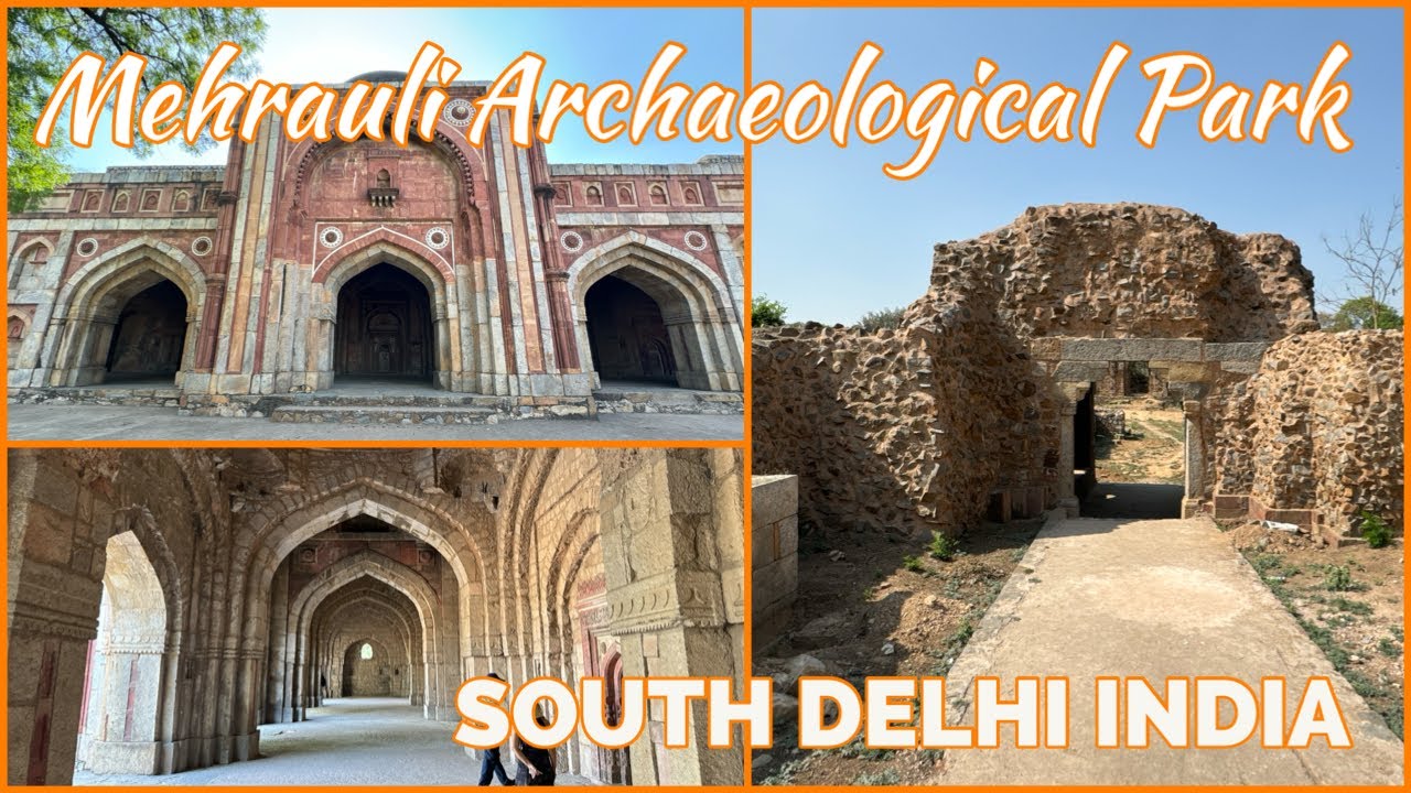 Mehrauli Archaeological Park - 1,000 Years Of History- Delhi India 2024 ...