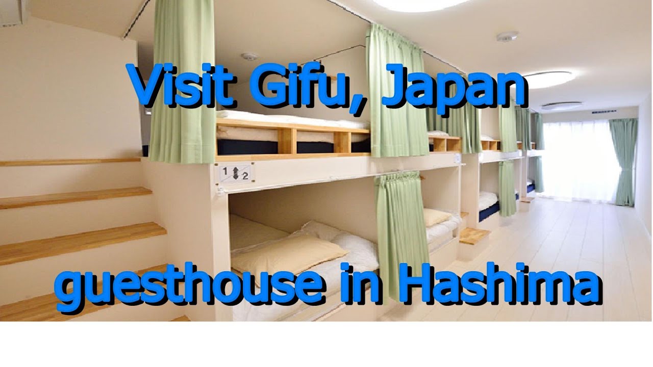 Visit Gifu # 15 Guesthouse in Hashima - YouTube