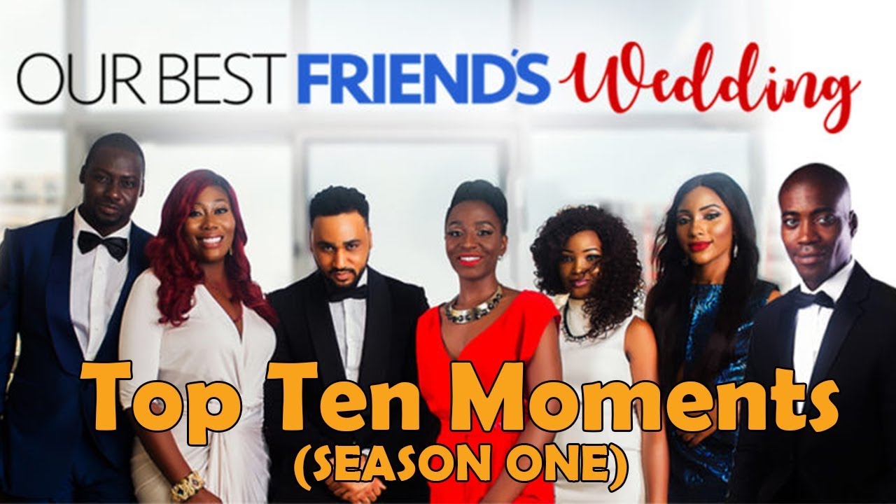 Top 10 Our Best Friends Wedding (Season 1) Moments - YouTube