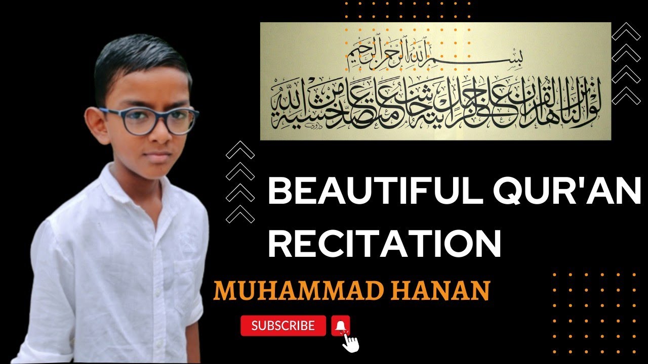 Muhammad Hanan beautiful Qur'an recitation - YouTube