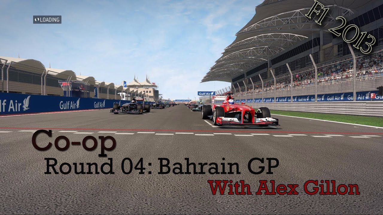 F1 2013 - Co-op Championship - w/ Alex Gillon - Bahrain GP - YouTube
