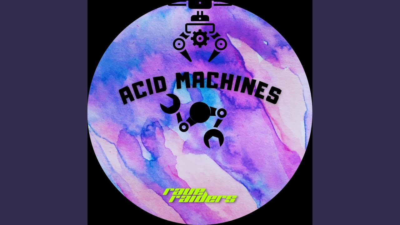 Acid Machines - YouTube