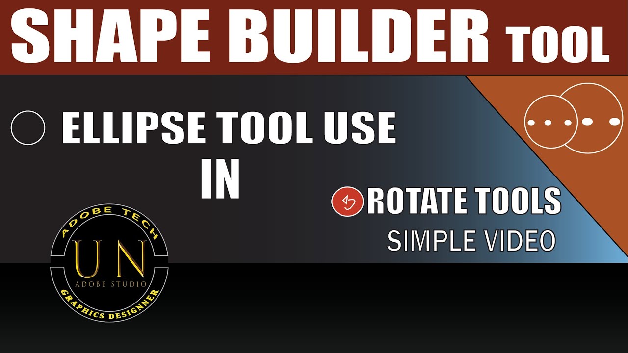 Ellipse tool and shape Builder tools use 2 adobe illustrator in use the ...