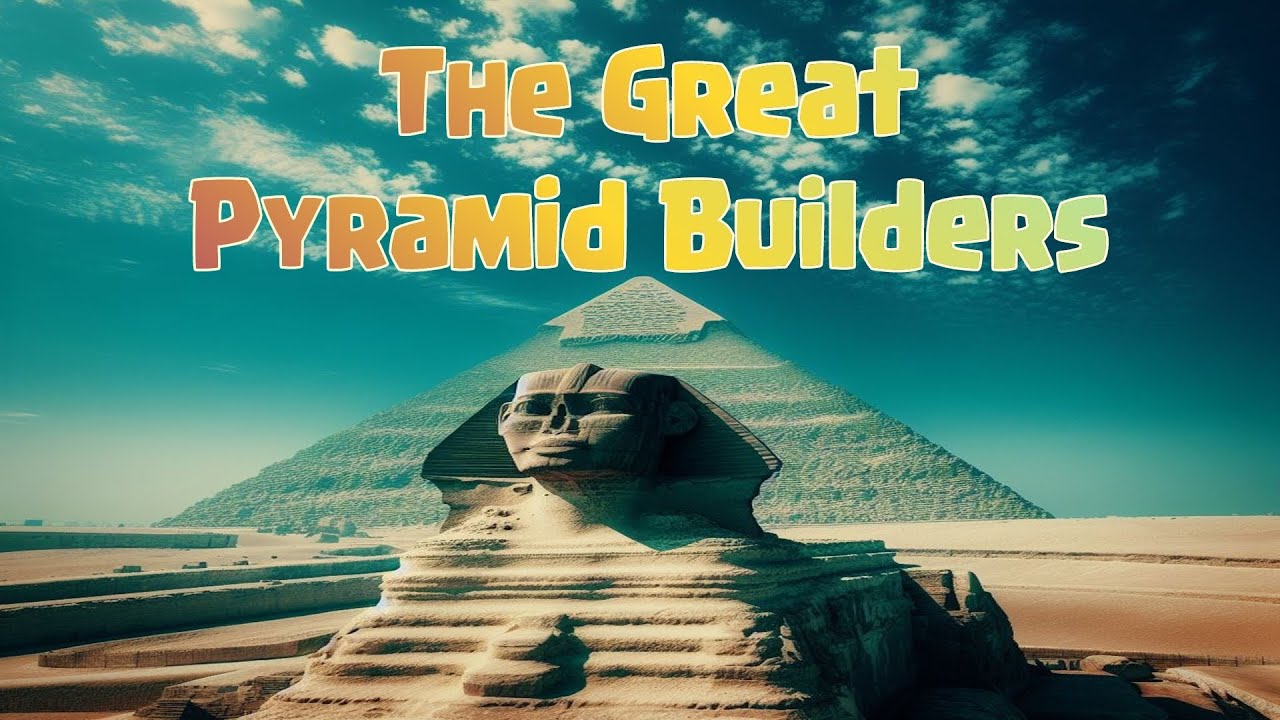 The Great Pyramid Builders: A Legacy of Ambition #ancientegypt - YouTube