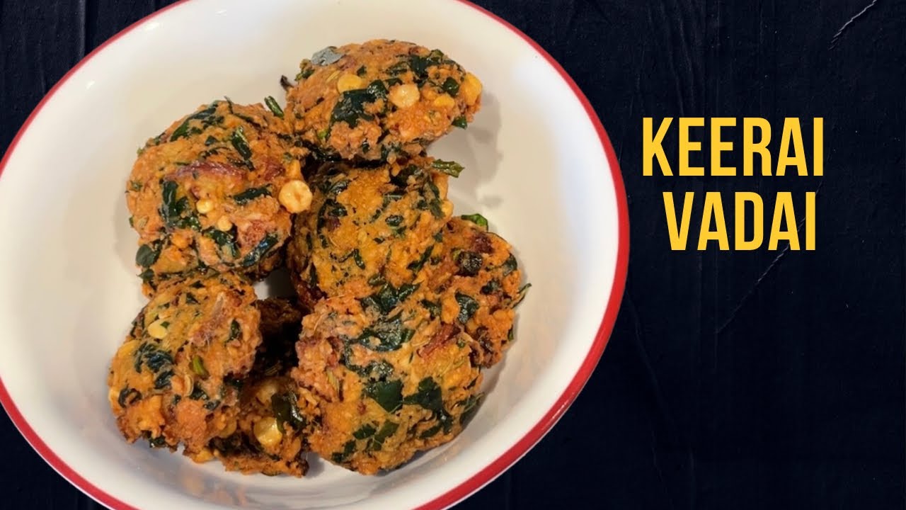 Keerai Vadai recipe | Keerai Vada | Evening Snacks in Tamil ...