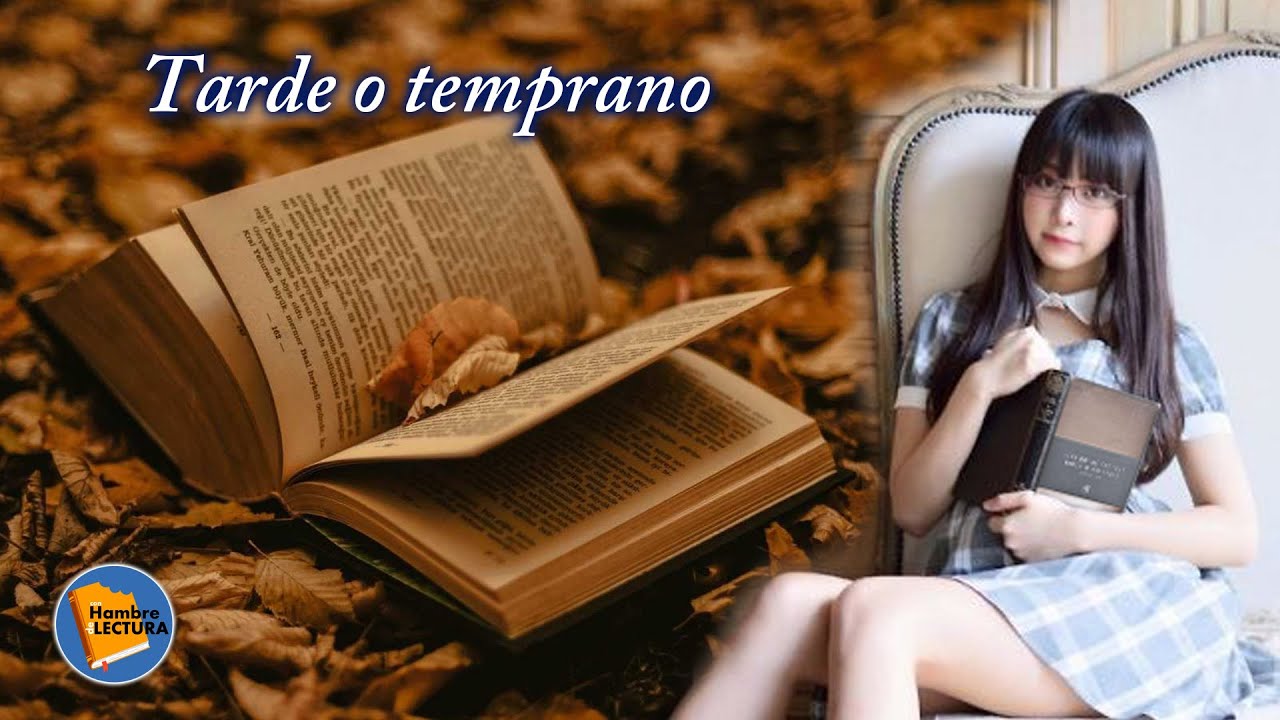 Tarde o Temprano (Recomendación) - YouTube