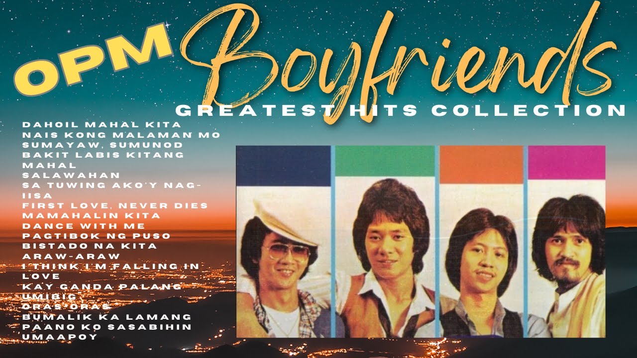 OPM BOYFRIENDS GREATEST HITS COLLECTION HD - YouTube