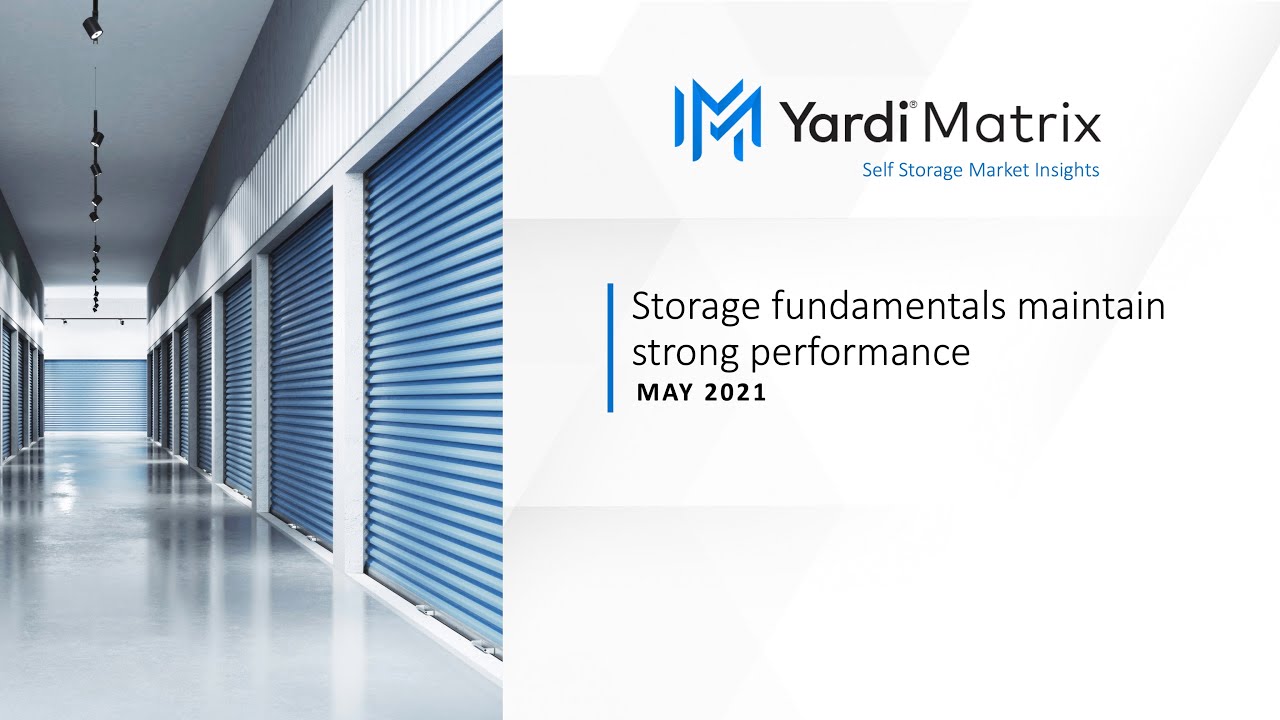 May 2021 Yardi Matrix Self Storage Market Insights - YouTube