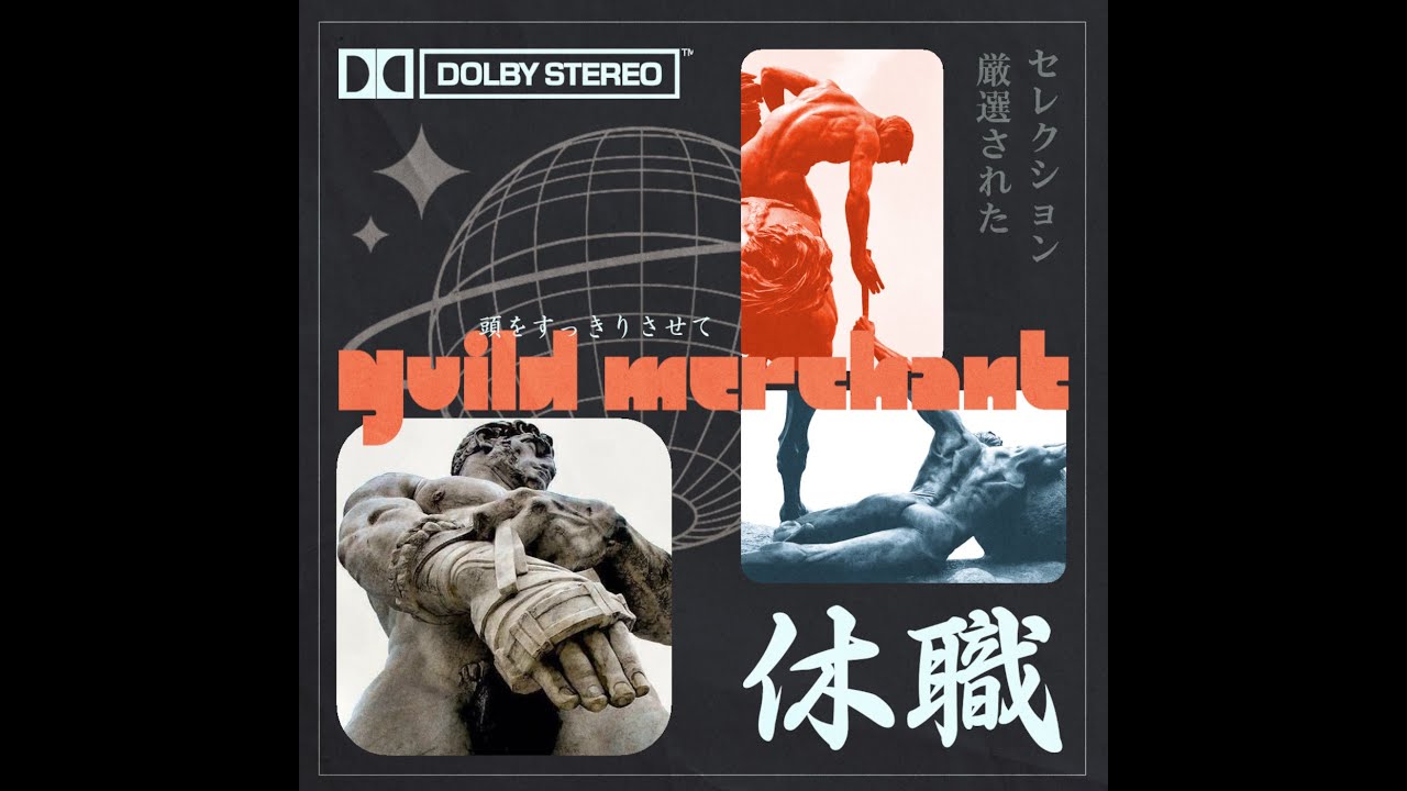 GUILD MERCHANT - 休職 ep - YouTube