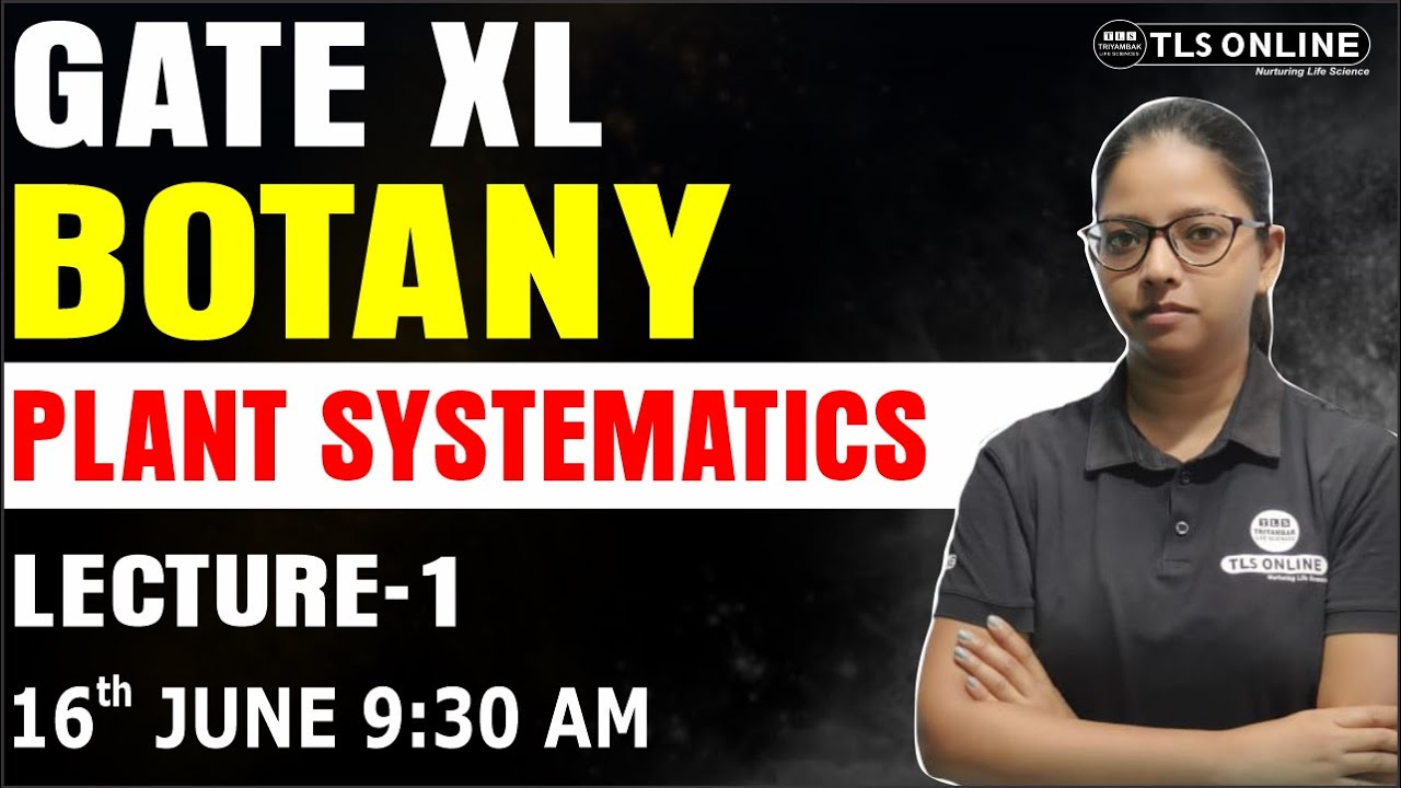 GATE XL | Botany | Plant Systematics | Lecture-1| Vandana Sharma - YouTube