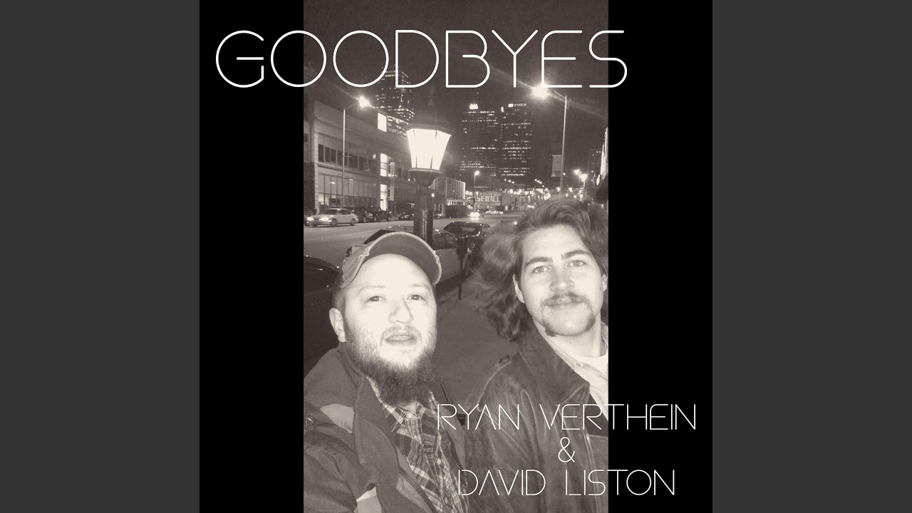Goodbyes (feat. David Liston) - YouTube