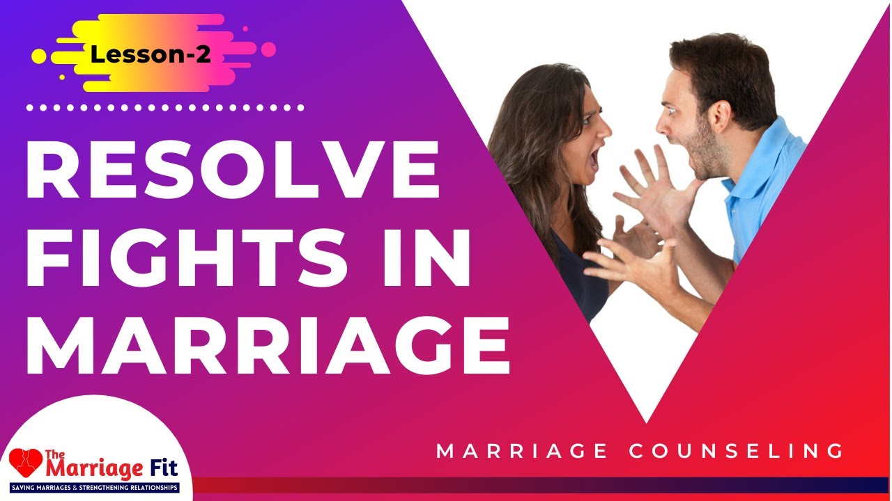 Methods to resolve fights in marriage in 2020 : [Lesson-2]-video by ...