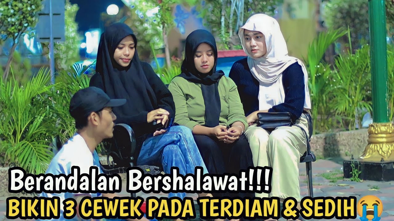 PRANK SHOLAWAT ADA APA DENGAN BERANDAL SAMPE CEWEK INI SEDIH?? - YouTube