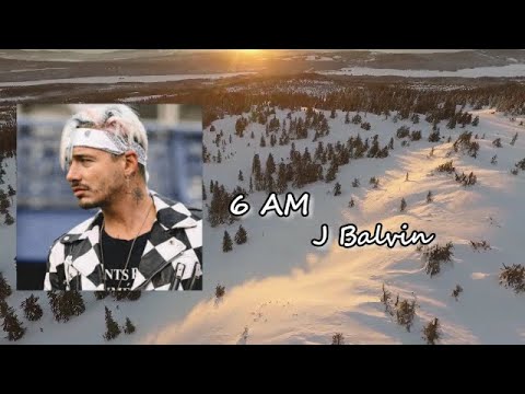 J Balvin - 6 AM ft. Farruko Lyrics - YouTube