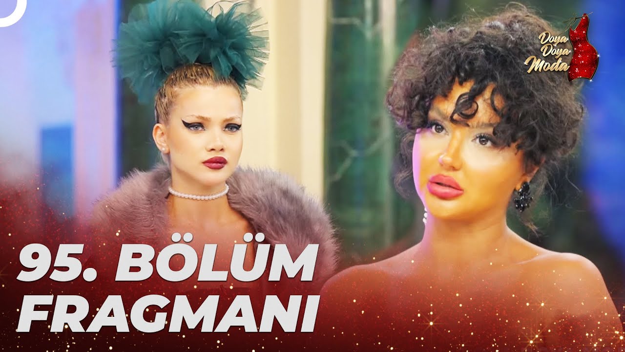 Doya Doya Moda 95. Bölüm Fragmanı | KARAR DİSKALİFİYE Mİ?@DoyaDoyaModa ...