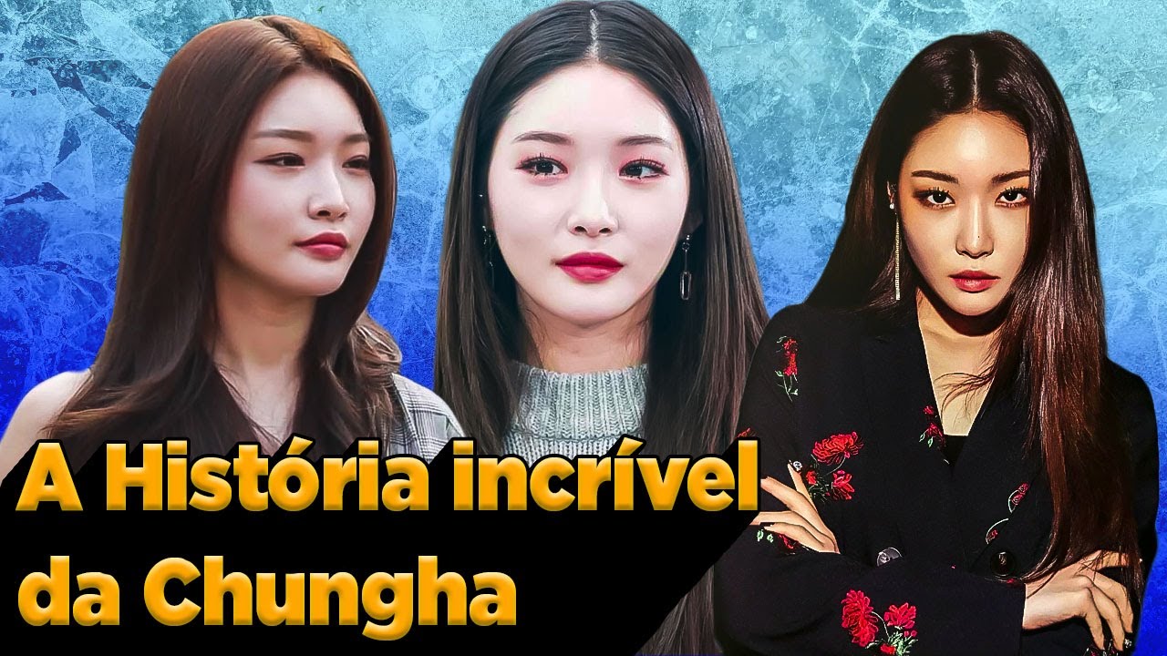 A Incrível História da Chungha - Uma Das Solistas Mais Promissoras do ...
