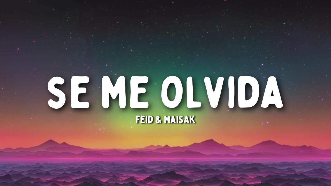 Feid, Maisak - SE ME OLVIDA tradução (PT/BR) - YouTube