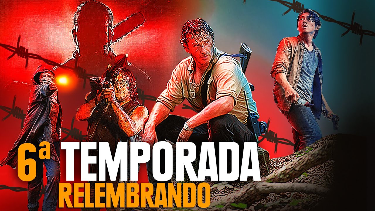 A MELHOR ÉPOCA DE TWD | Relembrando 6ª Temporada | ESQUENTA 10ª ...