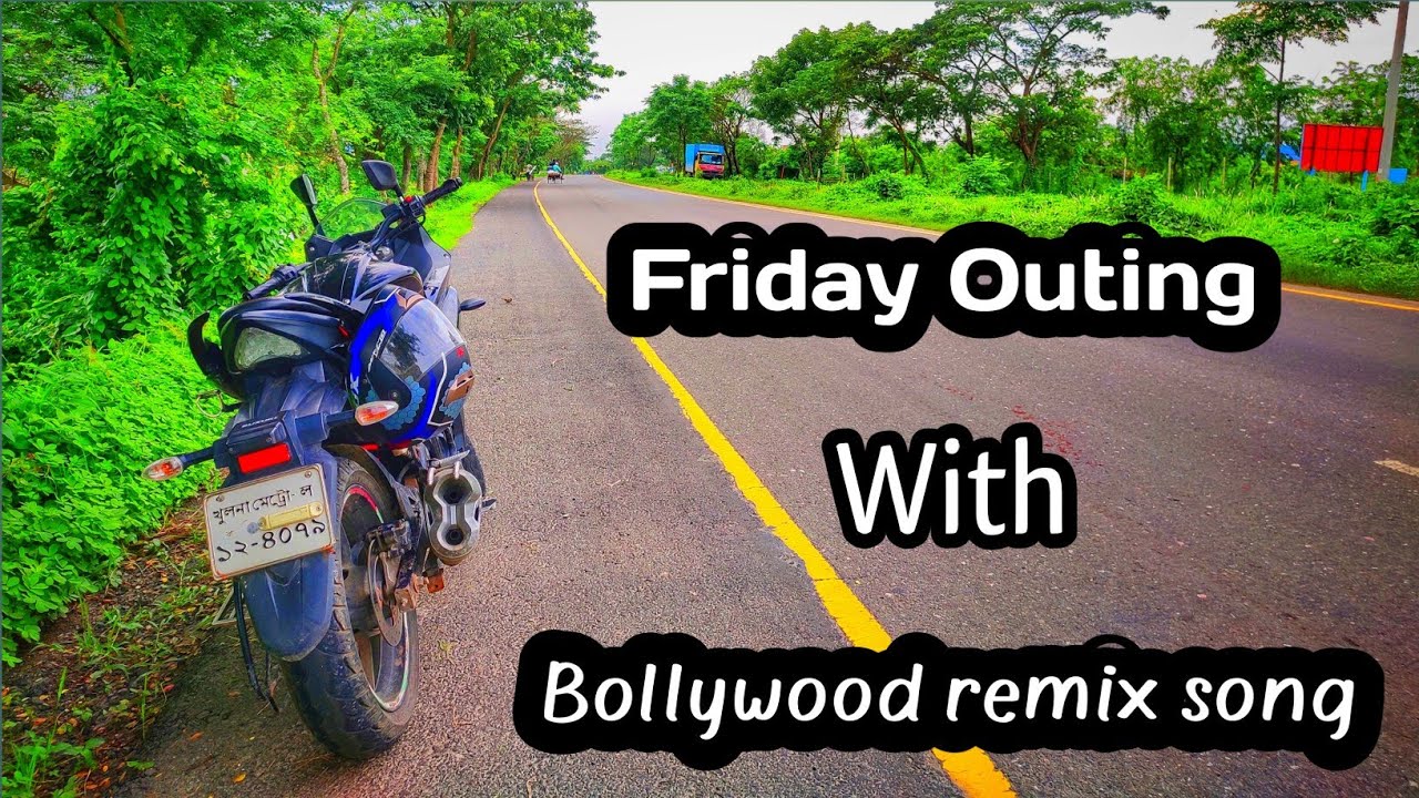 Friday outing with Bollywood remix song.. - YouTube