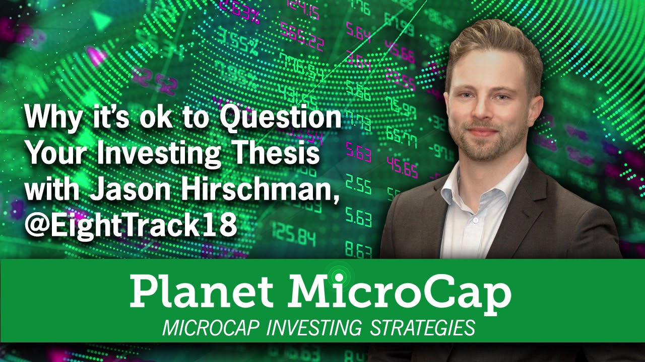 Why it’s ok to Question Your Investing Thesis with Jason Hirschman ...