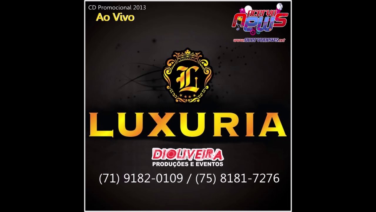 Banda Luxúria - CD Ao Vivo V. da Conquista - BA 2013 - YouTube
