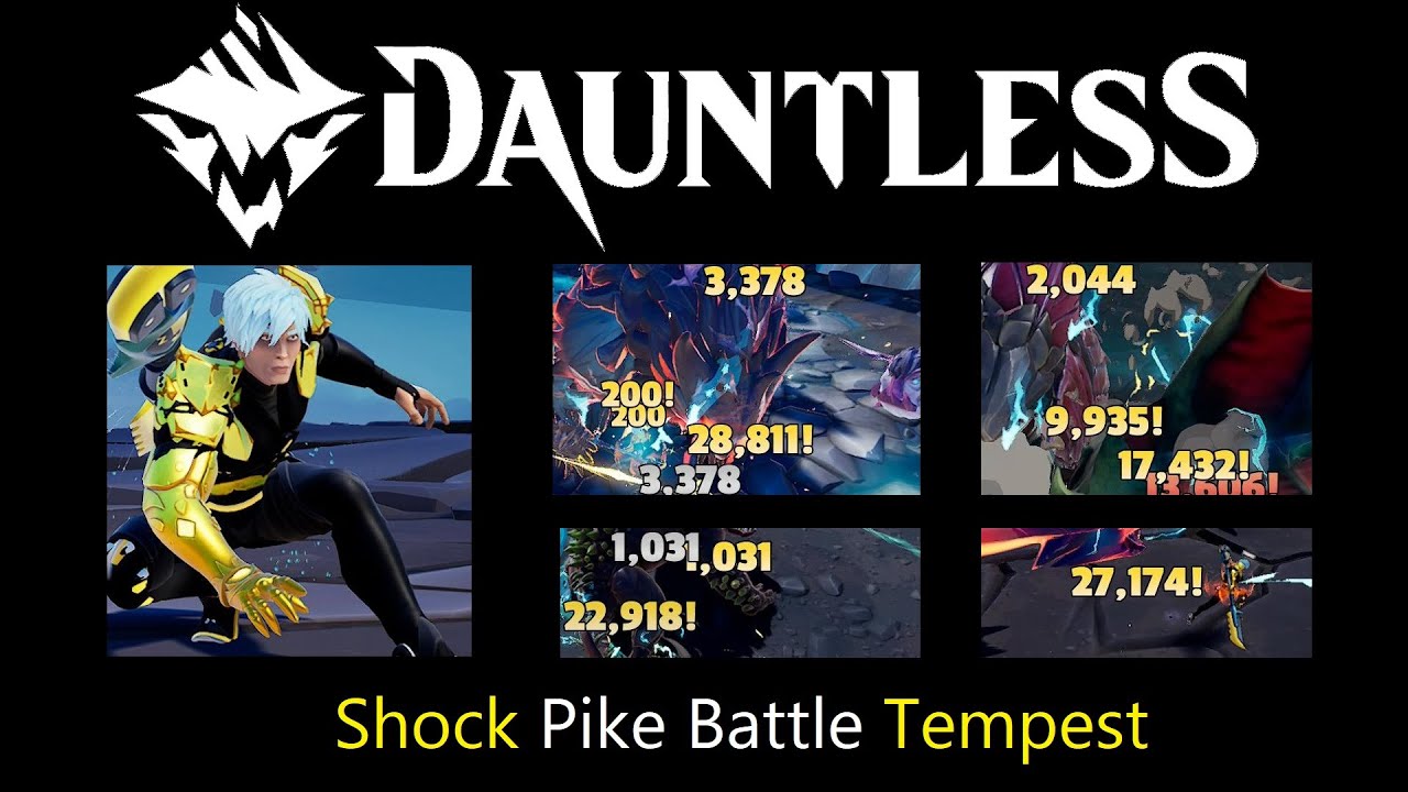 Dauntless Shock Pike Battle Tempest Vs Heroic Shock Escalation - YouTube
