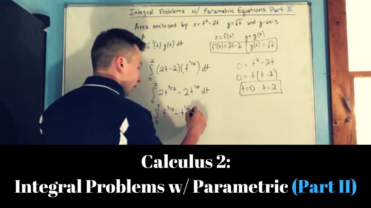 Calculus 2: Integral Problems w/ Parametric Equations (Part II) - YouTube