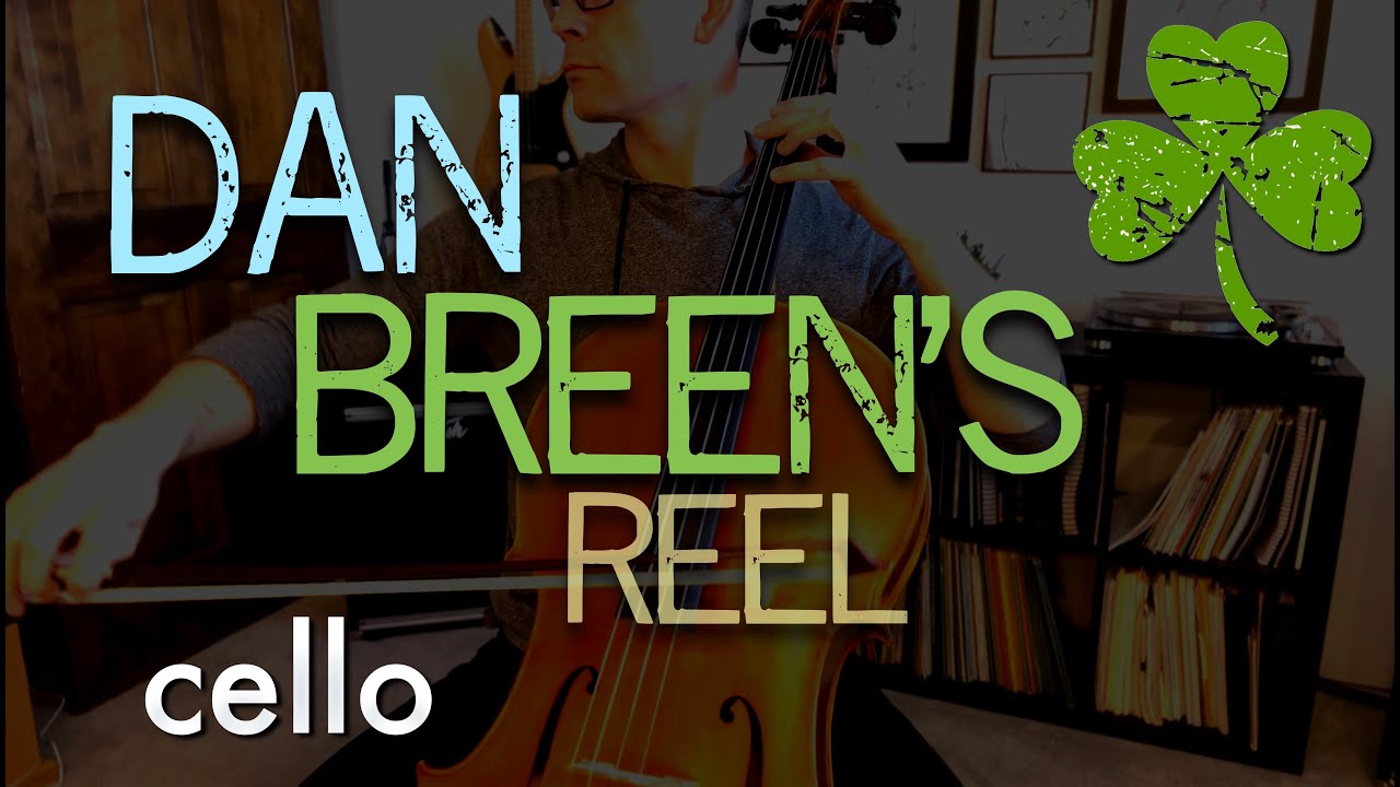 Dan Breen's reel - Irish cello - YouTube