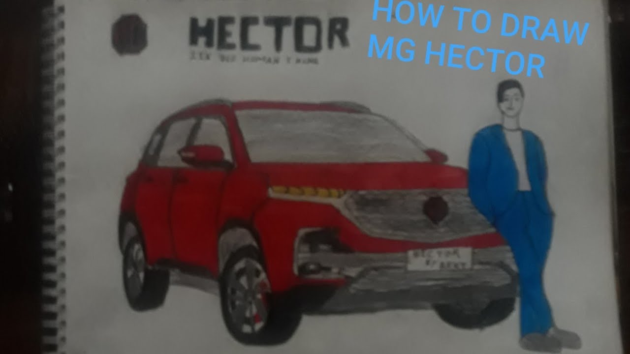 MG HECTOR DRAWING | SPECIAL | ARKT - YouTube