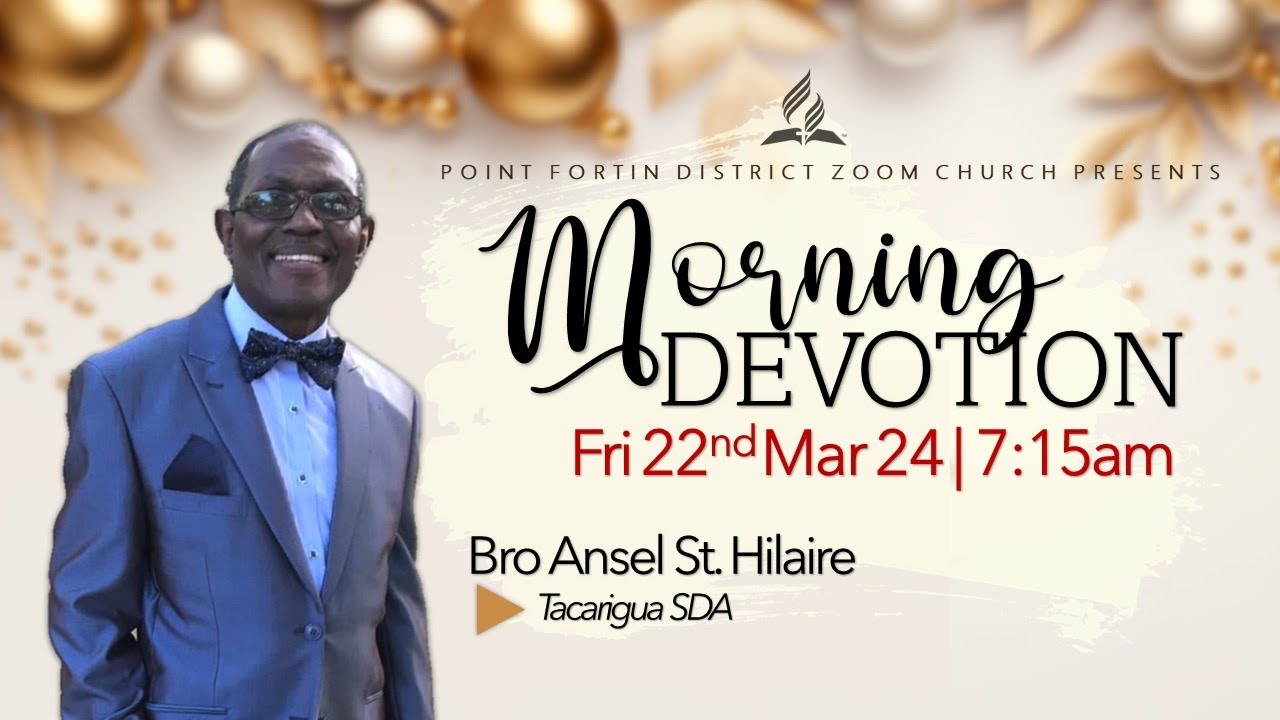 Friday Morning Devotion || 22nd March 2024 || 7:15am - YouTube