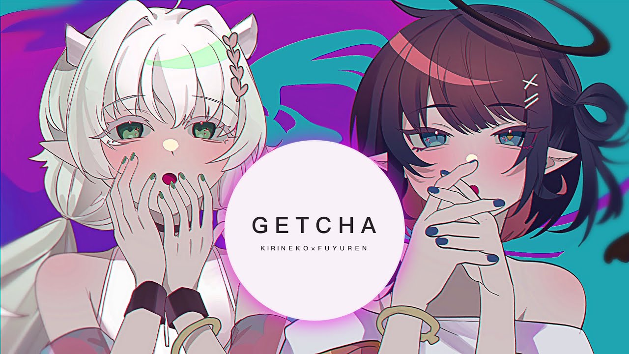 【歌ってみた】GETCHA! / Giga & KIRA【ふゆれん＆桐喵】 - YouTube