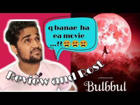 BULBUL REVIEW AND ROASTING / NETFLIX INDIA - YouTube