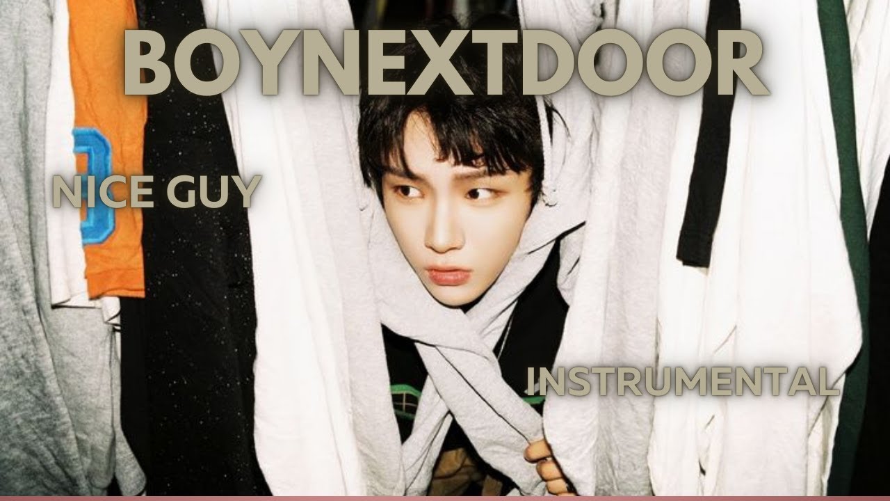 BOYNEXTDOOR - Nice Guy Instrumental - YouTube Music